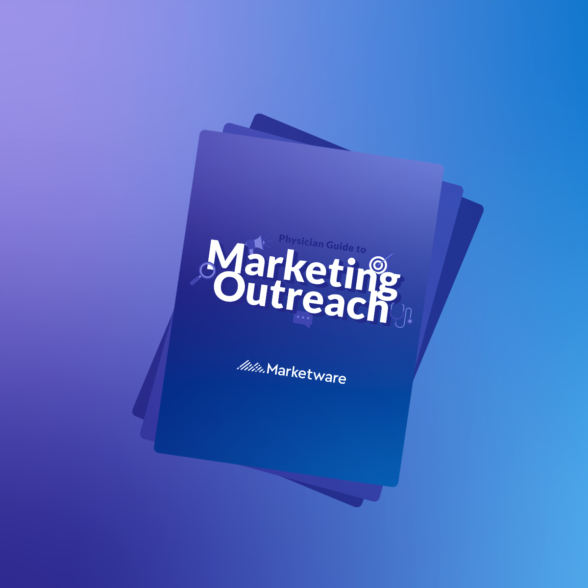 Physician Guide to Market Outreach | Marketware White Paper