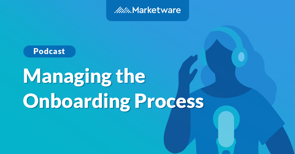 Podcast: Managing the Onboarding Process