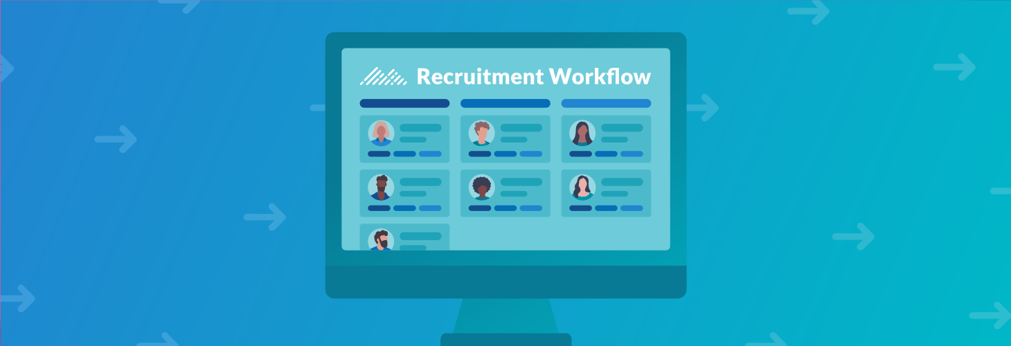 Use a Recruitment Workflows to Hire & Retain the Right Physicians